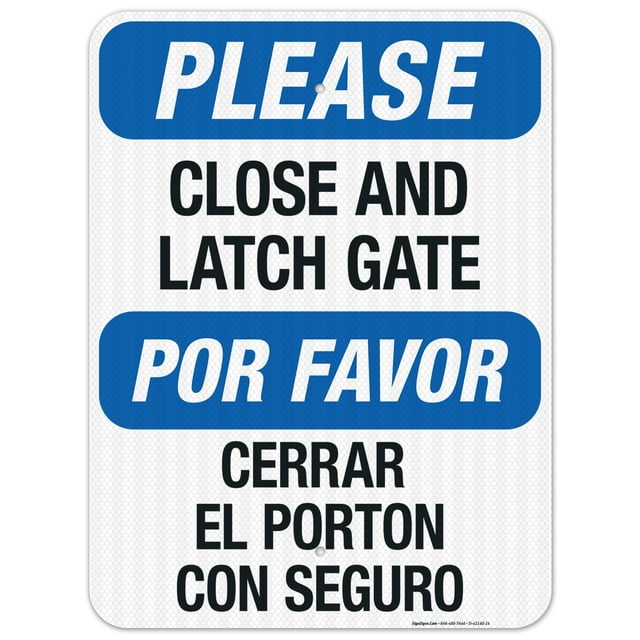 Please Close and Latch Gate Sign, Bilingual English and Spanish ...