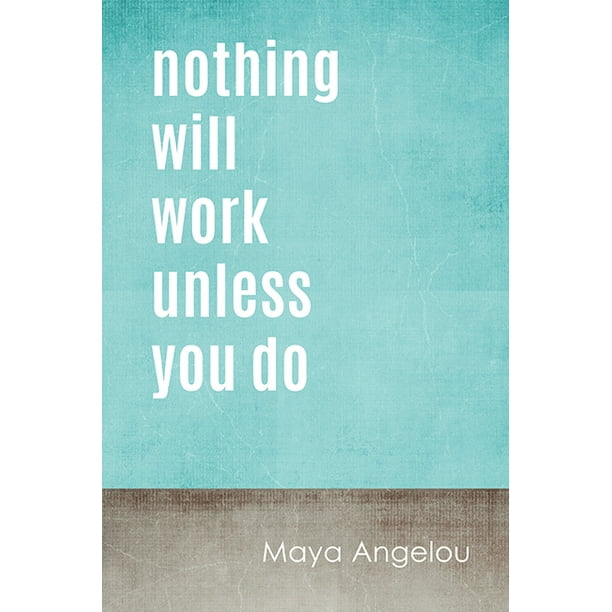 Keep Calm Collection Nothing Will Work Unless You Do Poster, 12 x 18 ...