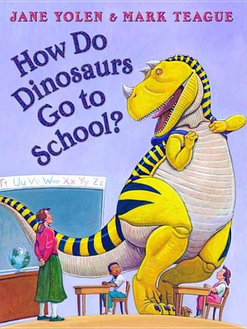 How Do Dinosaurs Go to School? (Hardcover) - Walmart.com - Walmart.com
