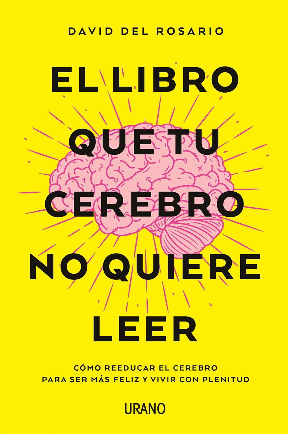 Libro El Libro Que Tu Cerebro No Quiere Leer Tapa Blanda, Autor David ...