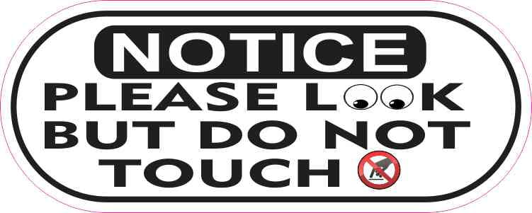 5in x 2in Oblong Please Look But Do Not Touch Sticker - Walmart.com