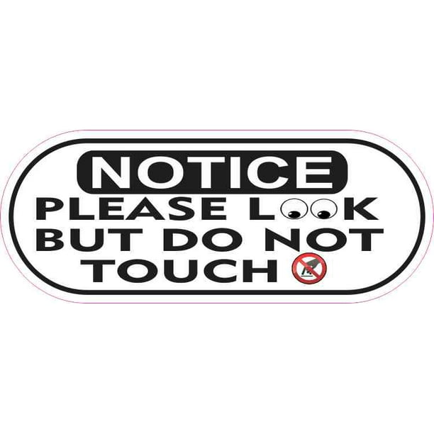 5in x 2in Oblong Please Look But Do Not Touch Sticker - Walmart.com