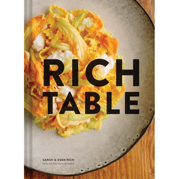 Rich Table : (Cookbook of California Cuisine, Fine Dining Cookbook ...