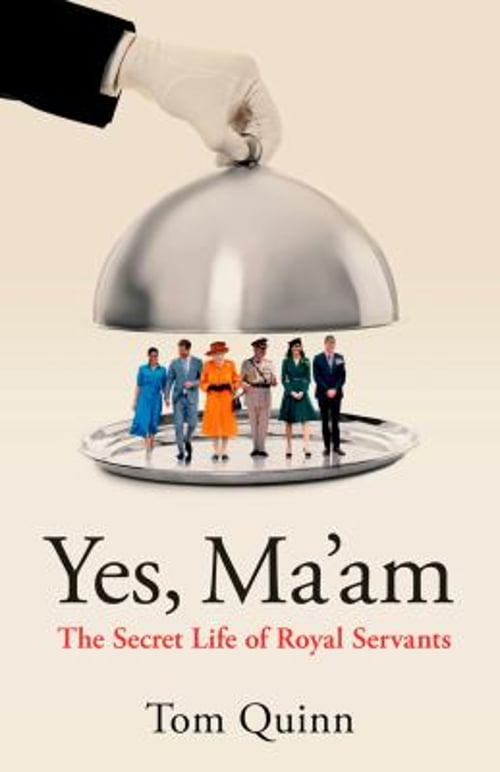 Pre-Owned Yes Ma'am: Upstairs Downstairs in the British Royal Family ...