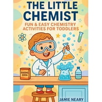The Little Chemist: Fun Chemistry For Toddlers, (Hardcover) - Walmart.com
