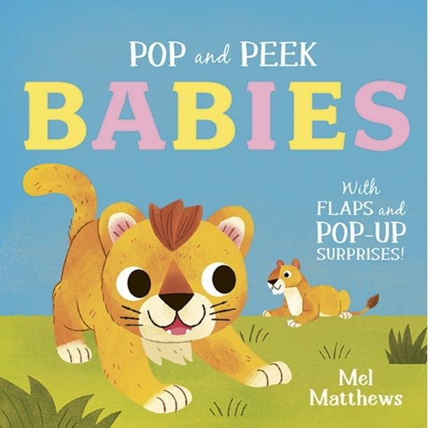 Pop and Peek: Babies : With Flaps and Pop-Up Surprises! (Board book ...