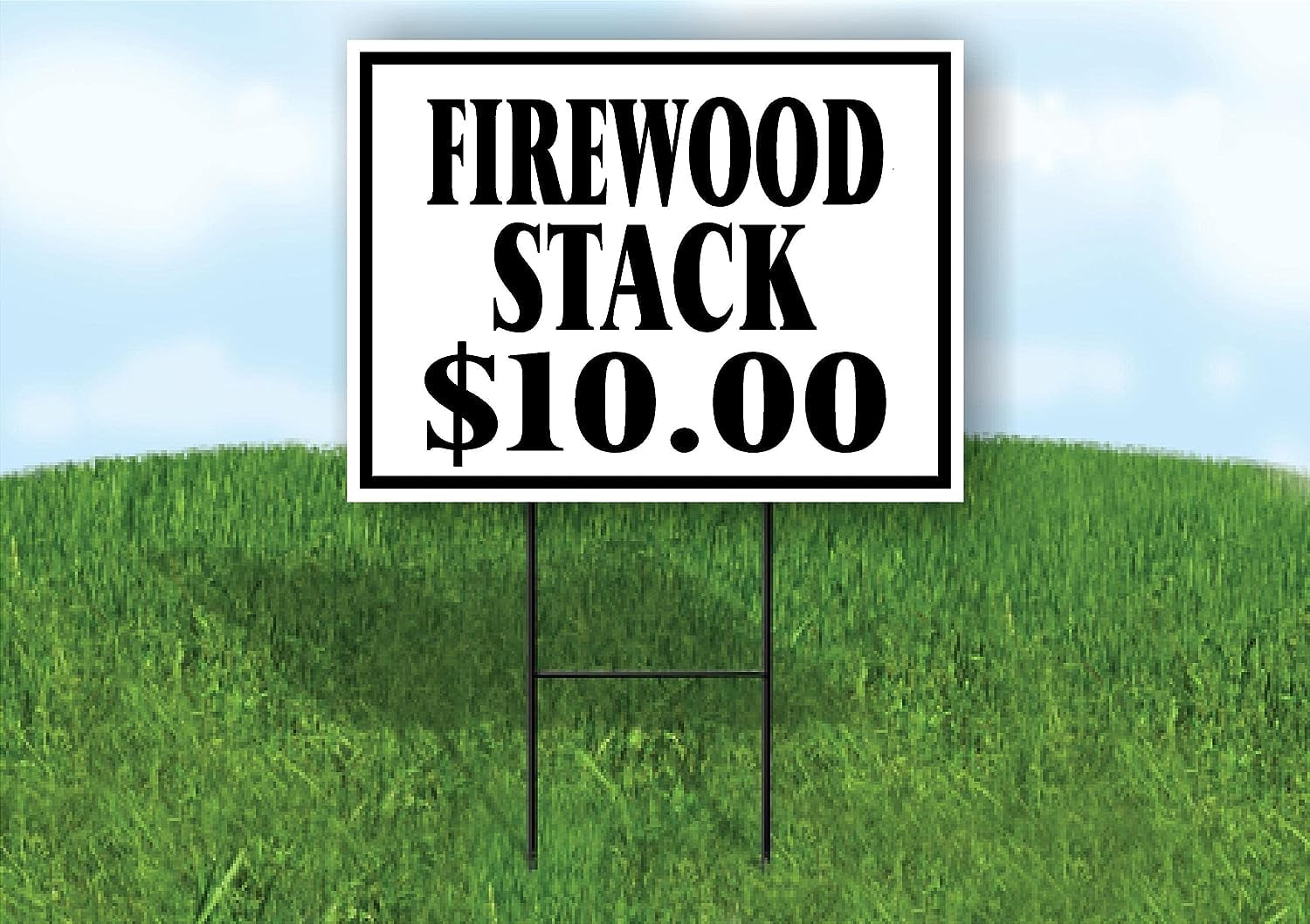 Firewood Stack $10 Black Border Yard Sign Road Sign With Stand ...