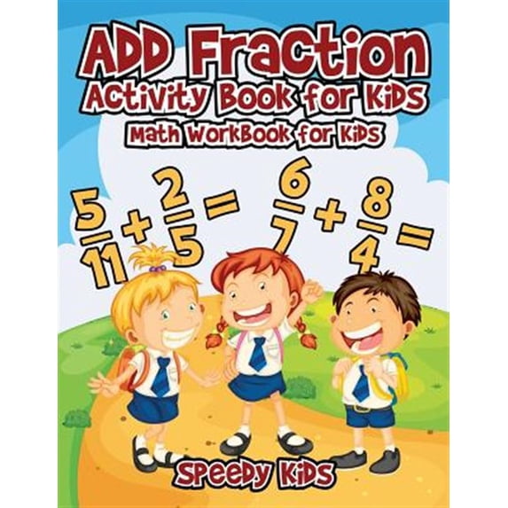 Pre-Owned Add Fraction Activity Book for Kids: Math Workbook for Kids ...