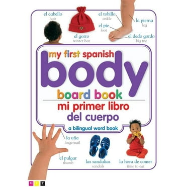 My First Spanish Word Board Book/Mi Primer Libro de Palabras En Espanol ...