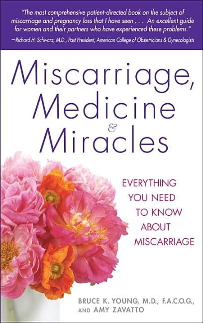 Miscarriage, Medicine & Miracles : Everything You Need to Know about ...