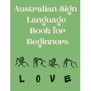 American Sign Language Workbook : Exercises to Build Your Signing ...