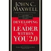 Developing the Leader Within You 2.0, (Paperback) - Walmart.com