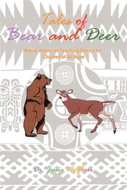 Pre-Owned Tales of Bear and Deer : Native American Teaching Stories for ...