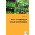 Pre-Owned Porous Silicon Membrane Based Formic Acid Fuel Cells for ...