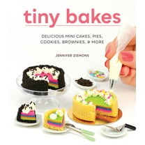 Jennifer Ziemons, Tiny Bakes, Hardcover, Mini Cakes, Pies, Cookies ...