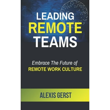 Remote Not Distant: Design a Company Culture That Will Help You Thrive ...