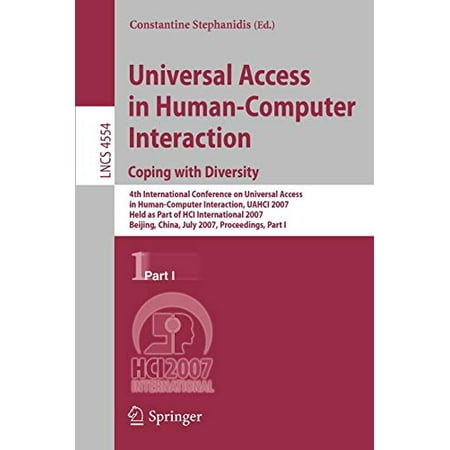 Universal Acess in Human Computer Interaction. Coping with Diversity: Coping with Diversity, 4th ...