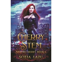 Vampire Cherry: The Complete Trilogy (Paperback) - Walmart.com