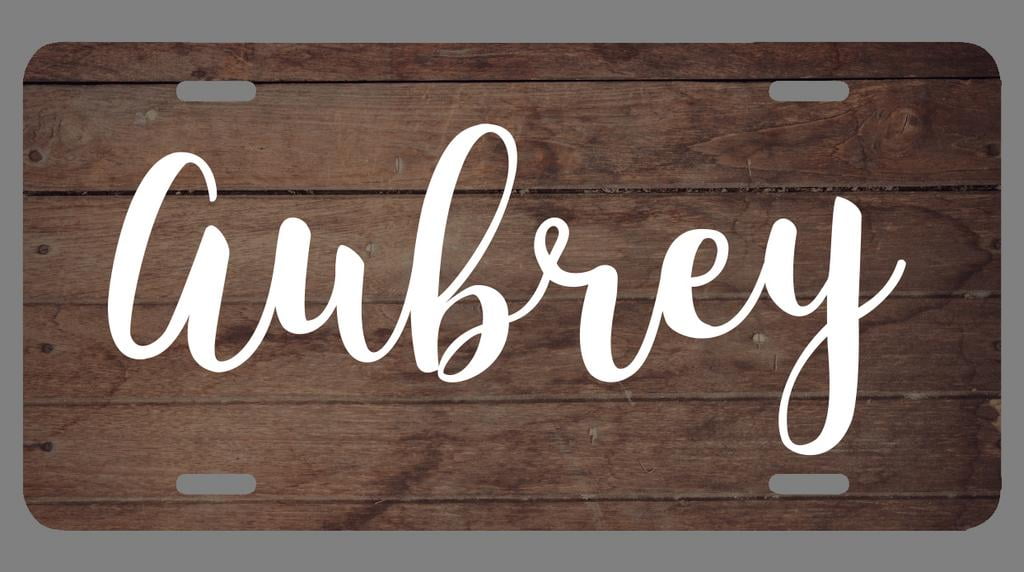 Aubrey Name Wood Style License Plate Tag Vanity Novelty Metal | UV ...