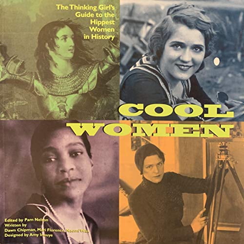 Pre-Owned Cool Women: The Thinking Girl's Guide to the Hippest Women in ...