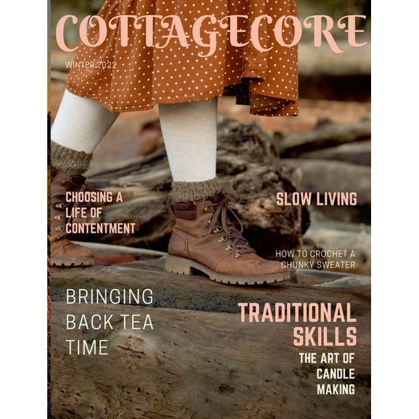 Cottagecore Magazine : Traditional Skills and Slow Living (Paperback ...
