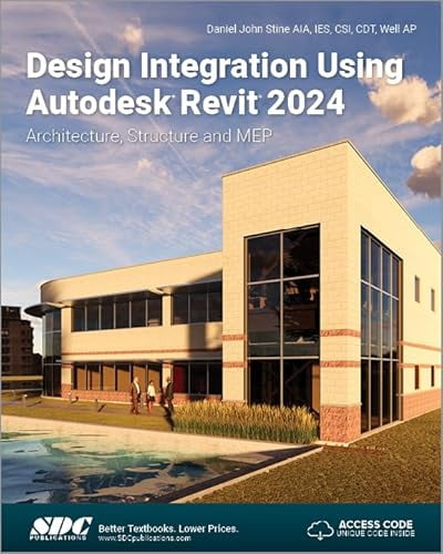 Pre-Owned Design Integration Using Autodesk Revit 2024: Architecture ...