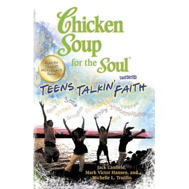 Chicken Soup for the Teenage Soul: Chicken Soup for the Christian ...