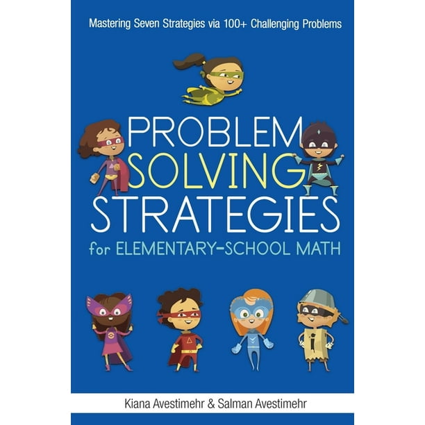 Problem Solving Strategies For Elementary School Math Paperback problem-solving-strategies-for-elementary-school-math-paperback