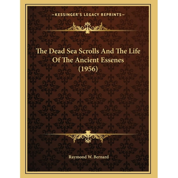 The Dead Sea Scrolls And The Life Of The Ancient Essenes (1956 ...