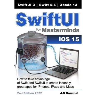Build Location Apps on IOS with Swift: Use Apple Maps, Google Maps, and Mapbox to Code Location ...