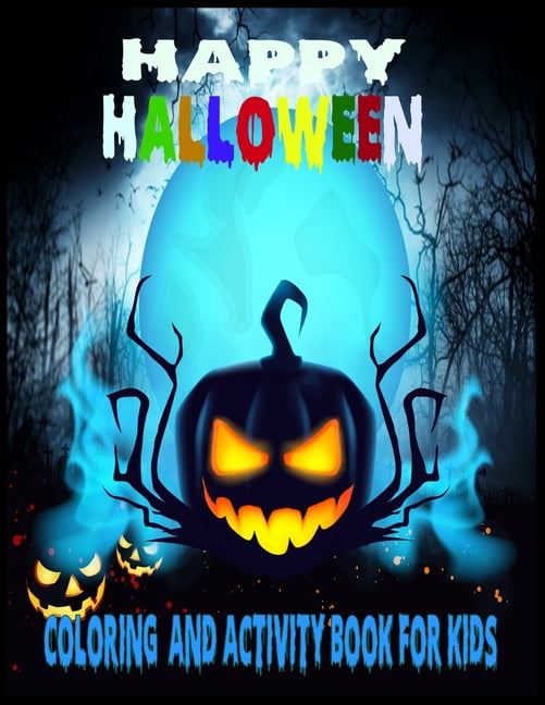 Happy Halloween coloring And Activity Book For Kids : 50 + Halloween ...