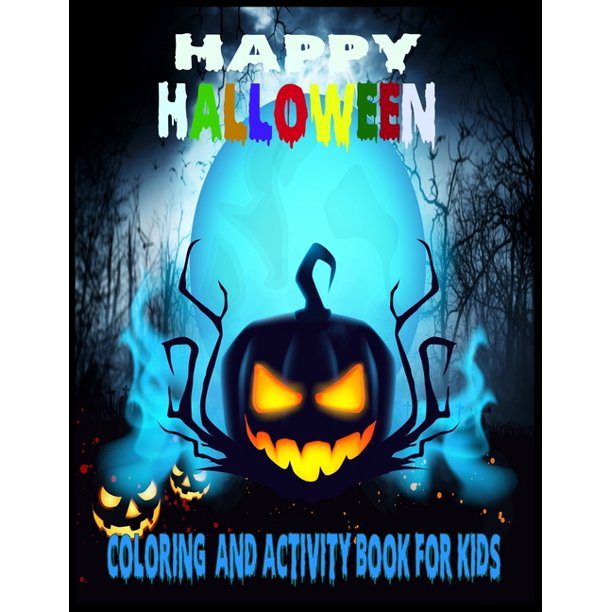 Happy Halloween coloring And Activity Book For Kids : 50 + Halloween ...