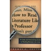 How to Read Literature Like a Professor Revised Edition: A Lively and ...