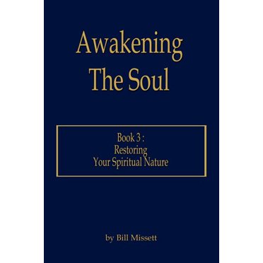 The Unbound Soul : A Visionary Guide to Spiritual Transformation and ...