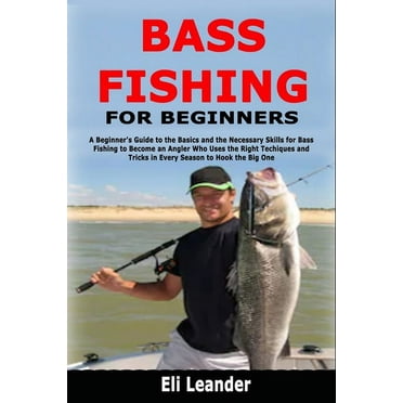 The Practical Guide to Fishing : An Illustrated Manual for Freshwater ...