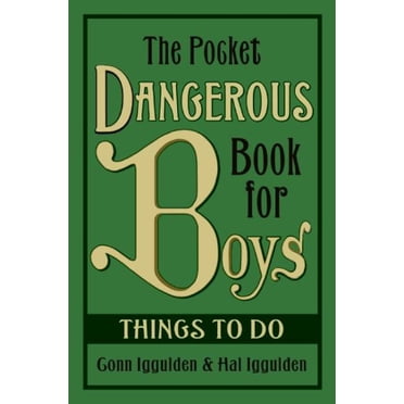 The Dangerous Book for Boys, (Hardcover) - Walmart.com