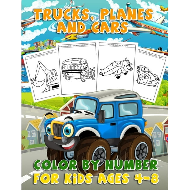 Trucks, Planes and Cars Color By Number For Kids 4-8: Fun & Educational ...