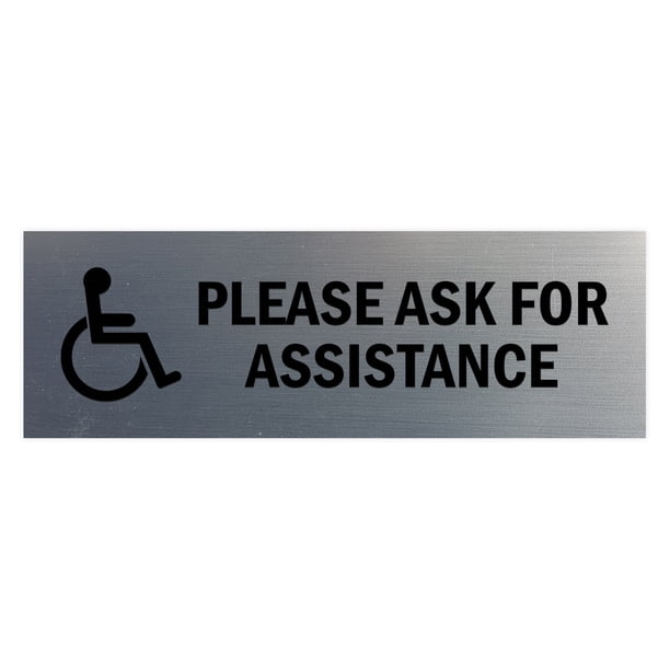 Basic Wheelchair Please Ask For Assistance Sign (Brushed Silver ...