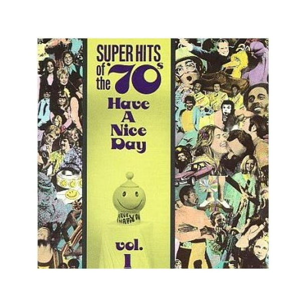 Super Hits of the '70's: Have a Nice Day Vol. 1 - Walmart.com