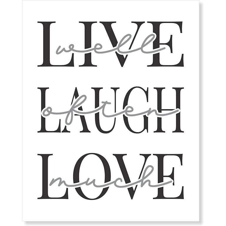 Live Well Laugh Often Love Much Sign