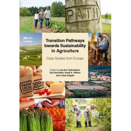Transition Pathways Towards Sustainability in Agriculture: Case Studies ...