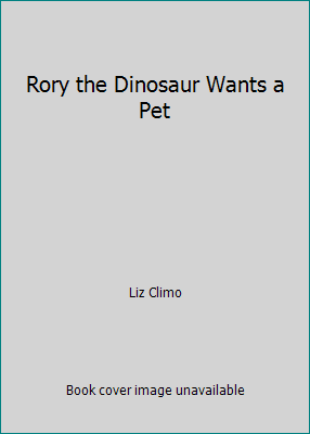 Pre-Owned Rory the Dinosaur Wants a Pet (Hardcover) 0316277290 ...