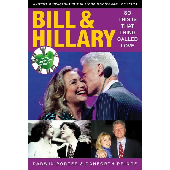 Pre-Owned Bill & Hillary: So This Is That Thing Called Love (Paperback ...
