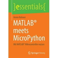 MATLAB(R)/Simulink(R) Essentials: MATLAB(R)/Simulink(R) for Engineering Problem Solving and ...