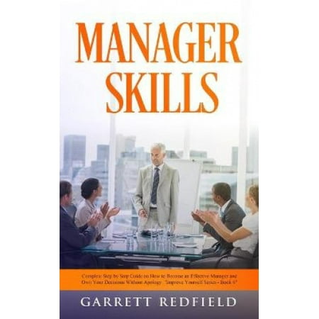 Manager Skills: Complete Step-by-Step Guide on How to Become an ...