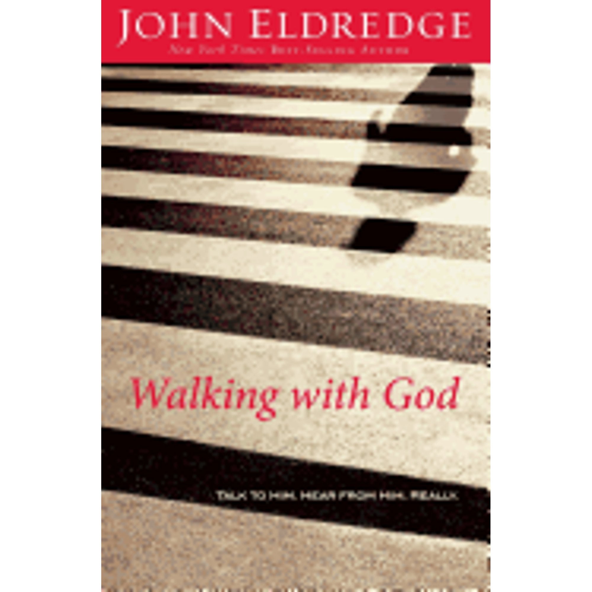 Walking With God Eldredge