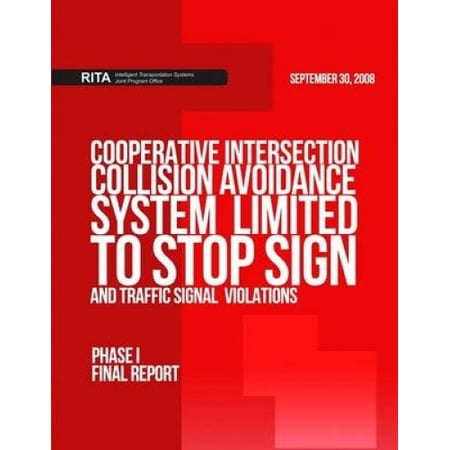 Cooperative Intersection Collision Avoidance System Limited to Stop ...