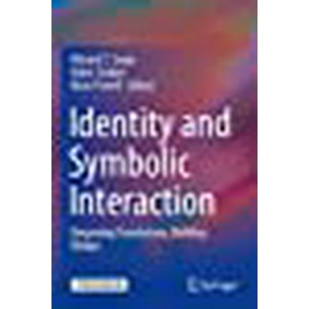 Identity and Symbolic Interaction: Deepening Foundations, Building ...