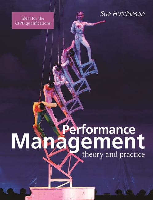 Cipd Publications: Performance Management : Theory and Practice ...