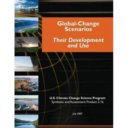 Global-Change Scenarios: Their Development and Use | Walmart Canada